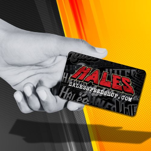 Hales Speed Shop E-Gift Cards | Gear Up Your Way